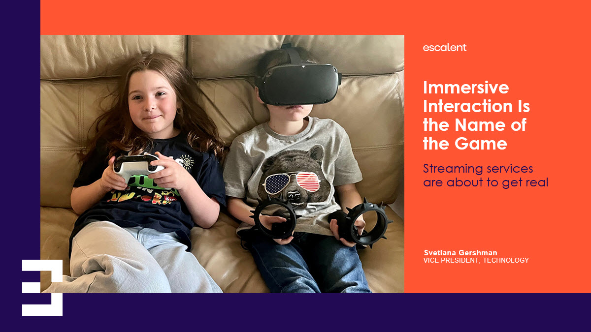 Download Report: Immersive Interaction Is the Name of the Game ...